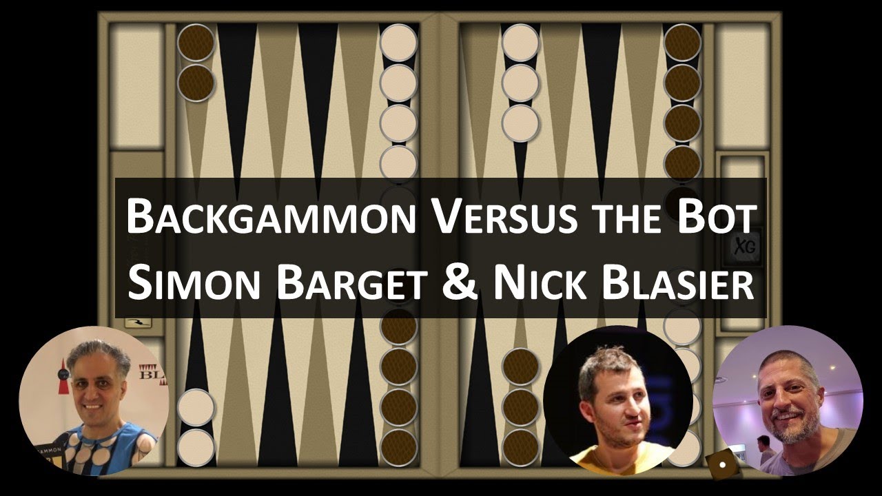 Backgammon Versus the Bot - Nick Blasier and Simon Barget - YouTube