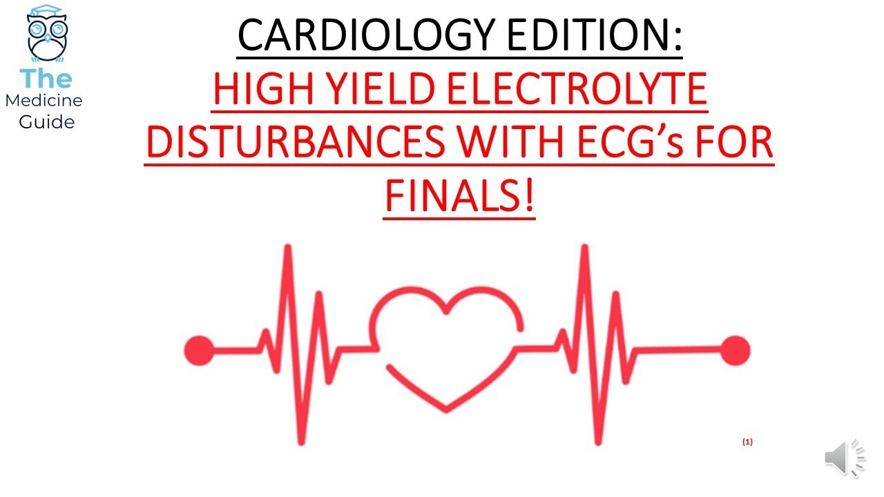 CARDIOLOGY EDITION: HIGH YIELD ELECTROLYTE DISTURBANCES WITH ECG's FOR ...