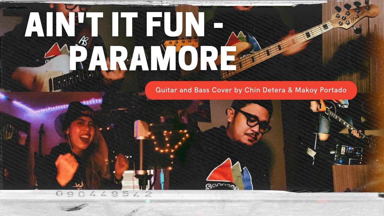 Paramore - Ain't it fun (Guitar/Bass Cover by Chin Detera and Makoy ...