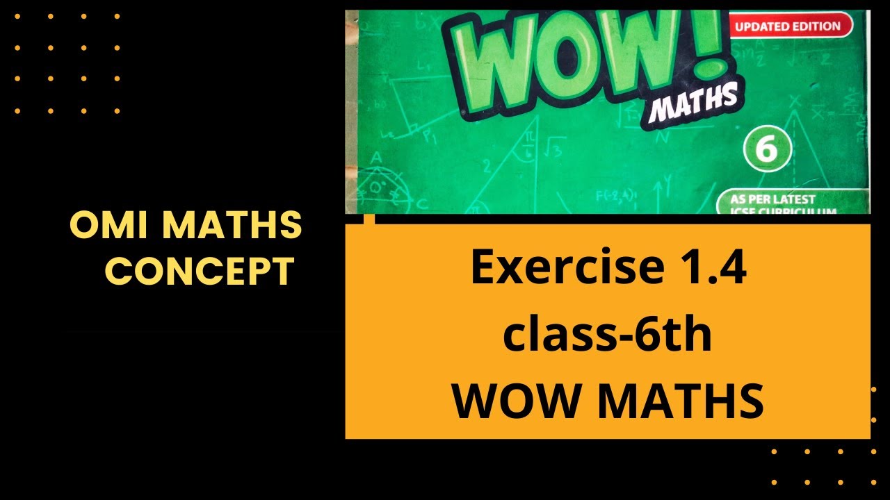 Exercise 1.4 Solution Class 6th WOW MATHS UPDATED EDITION - YouTube
