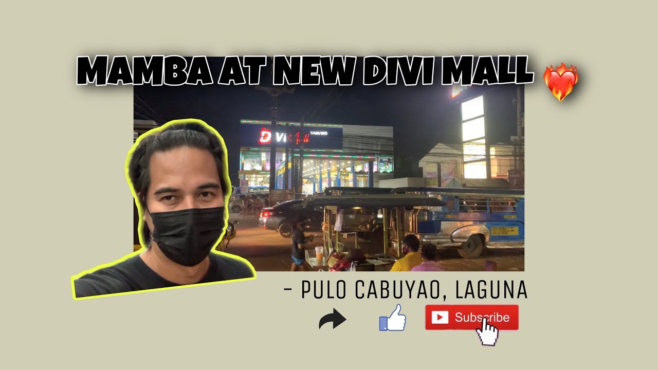 Mamba at new Divi mall !! (Pulo Cabuyao, Laguna) | Papa Mamba - YouTube