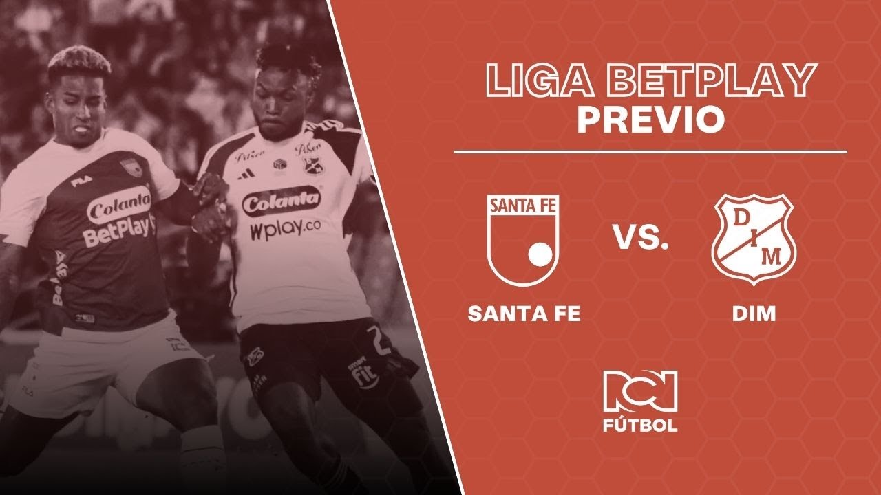 Previo Santa Fe vs. DIM - Liga BetPlay 2025-I | A un Toque - YouTube
