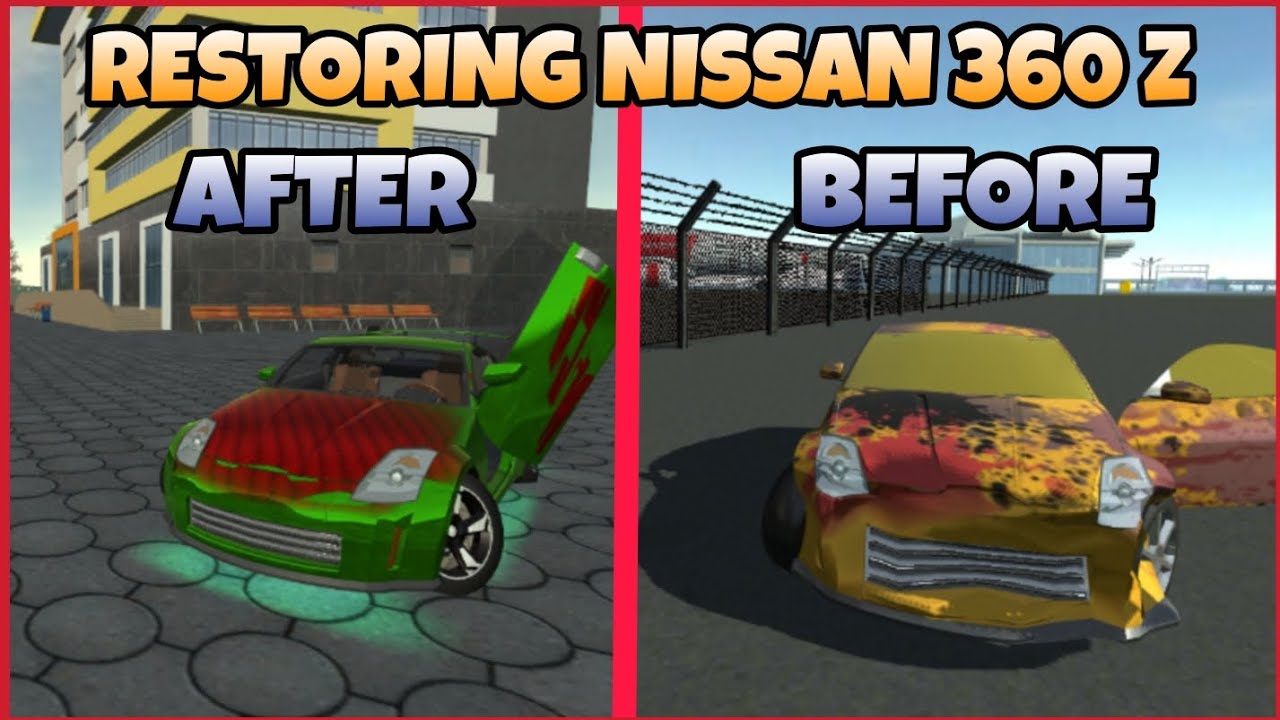 RESTORING NISSAN 360 Z IN CAR SIMULATOR 2 GAMEPLAY | SCULPTER GAMING ...