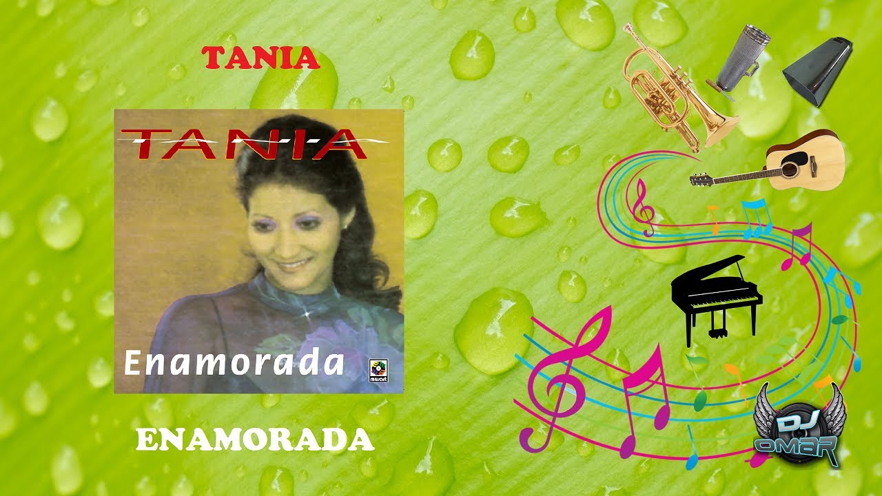 Enamorada - Tania (Letra) - YouTube