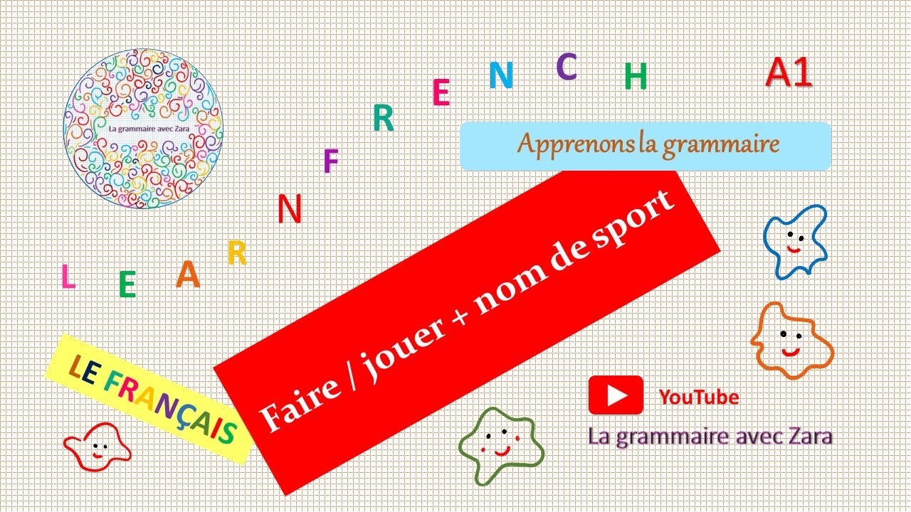 Faire / jouer avec les sports - A1 - La grammaire française - YouTube