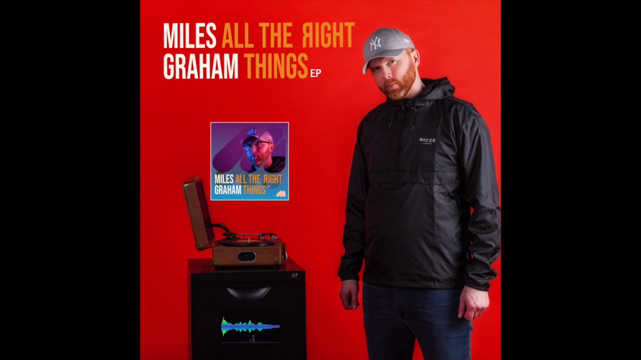 Miles Graham - All the Right Things EP (Preview) - YouTube