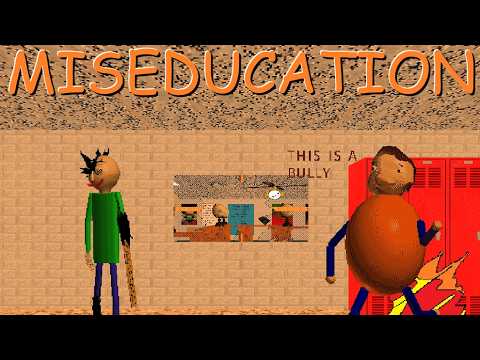 MISEDUCATION (Baldi Mod)