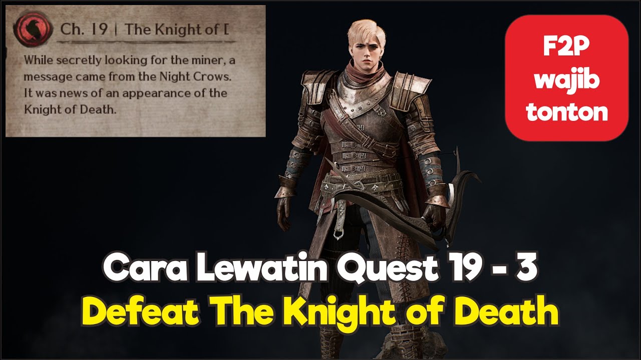 [NIGHT CROWS] Quest Ch 19 - 3 The Knight of Death - Tips Cara ...