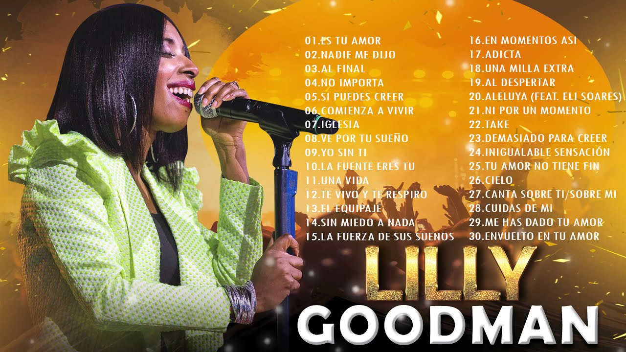 POPURRI LILLY GOODMAN : AL FINAL, CÚBREME, YO SIN TI, ES TU AMOR, NADIE ...