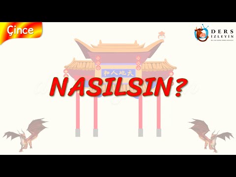 NASILSIN? (ÇİNCE) 22. DERS