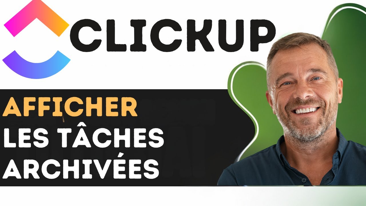 Comment afficher les tâches archivées ClickUp - YouTube