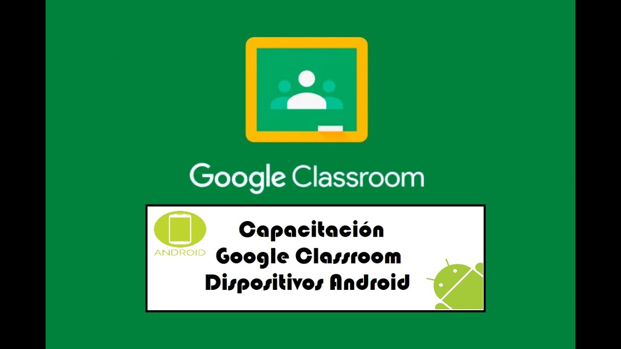 Tutorial Google Classroom para estudiantes - Uso en dispositivos ...