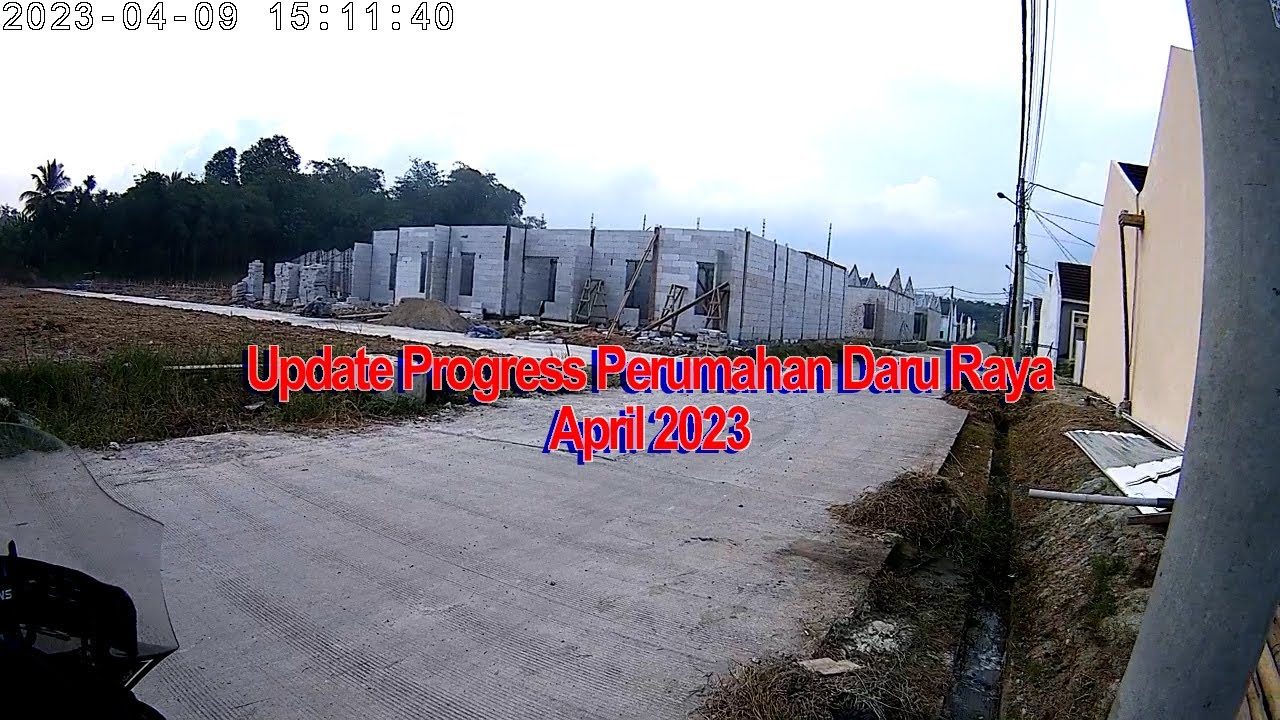 Update Perumahan Daru Raya April 2023 - YouTube