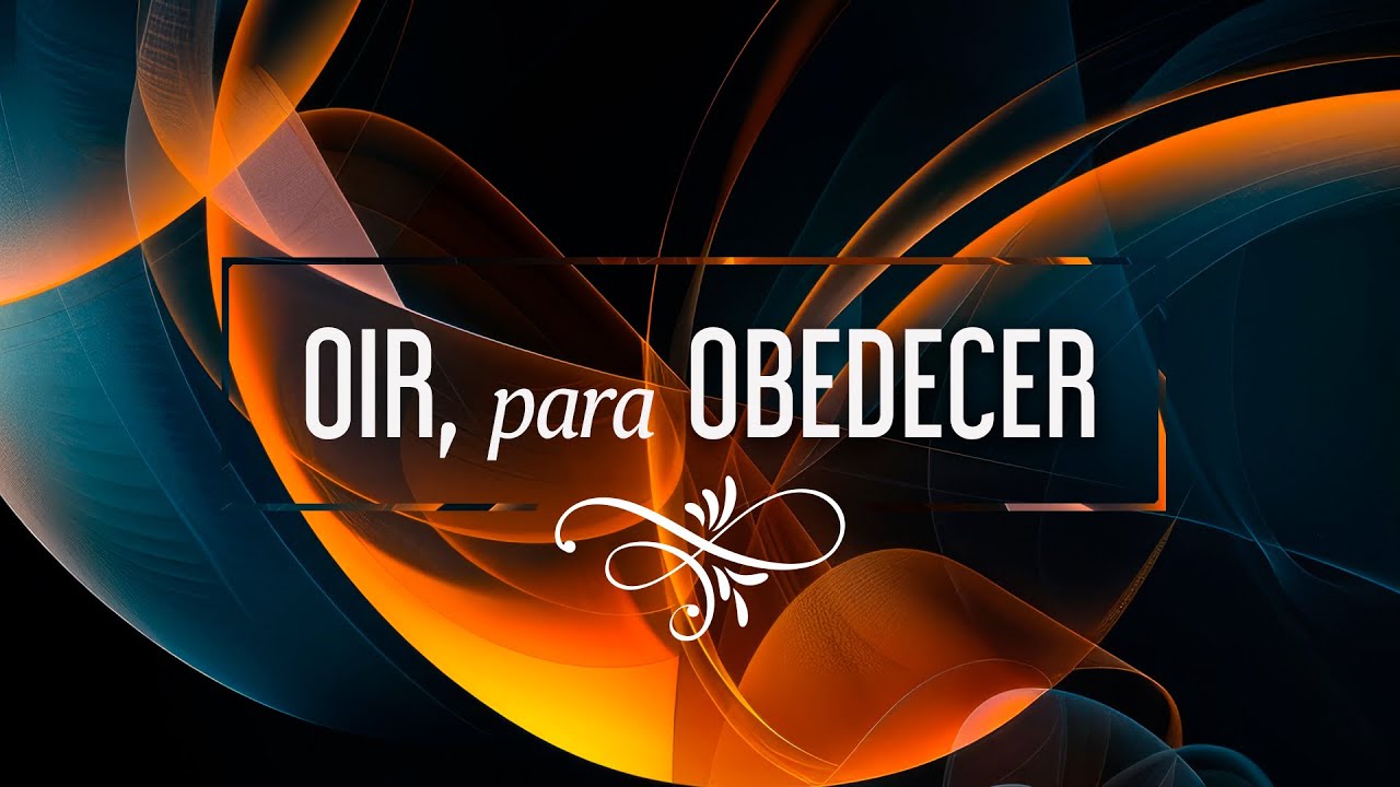 OÍR, PARA OBEDECER | PASTOR RAFAEL VARGAS - YouTube