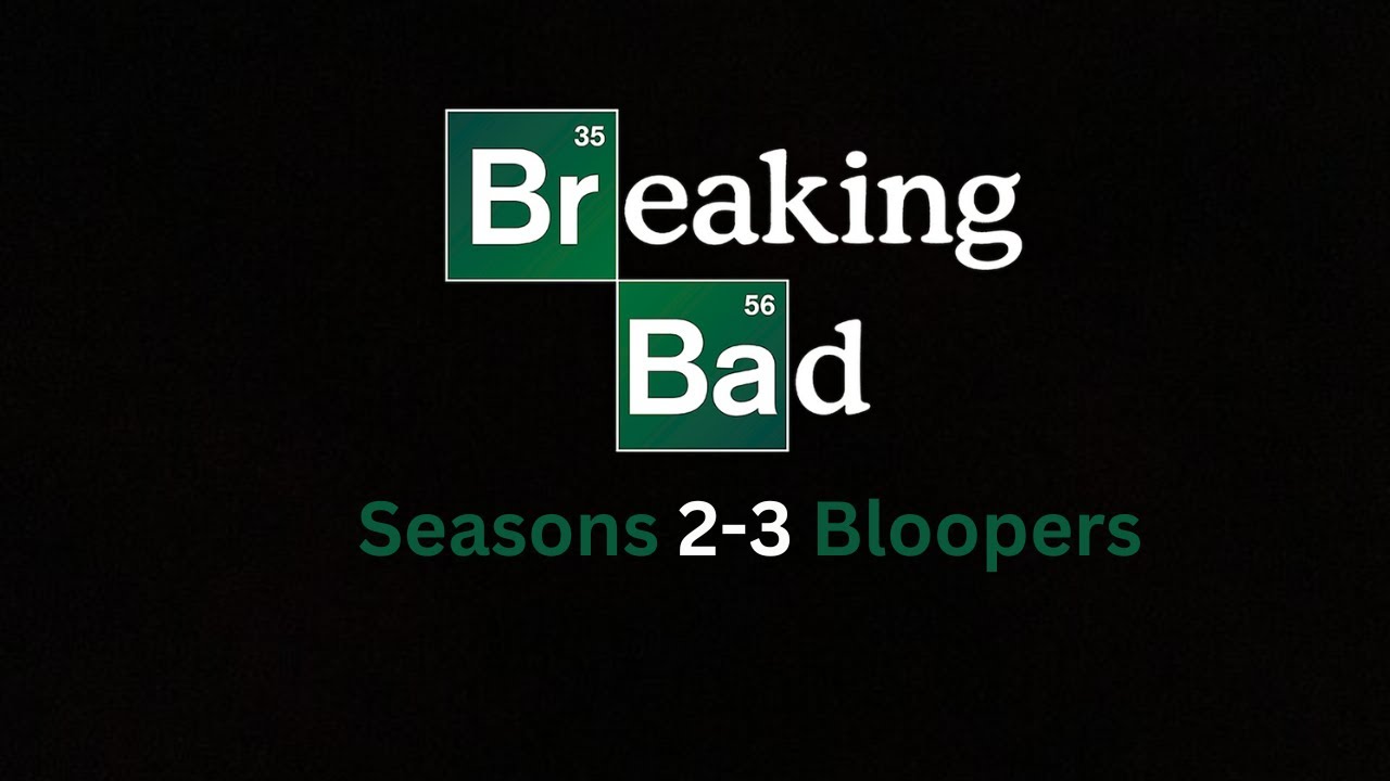 BREAKING BAD SEASONS 2-3 BLOOPER REEL! - YouTube