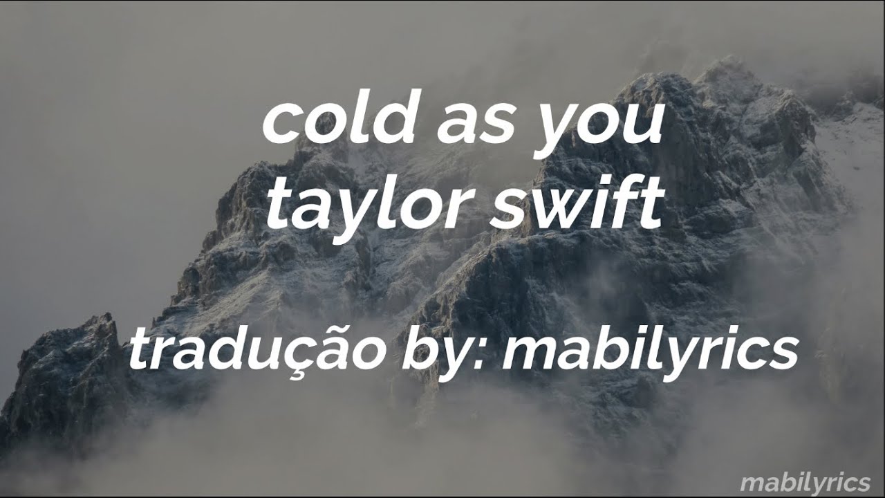taylor swift - cold as you (tradução/legendado) - YouTube