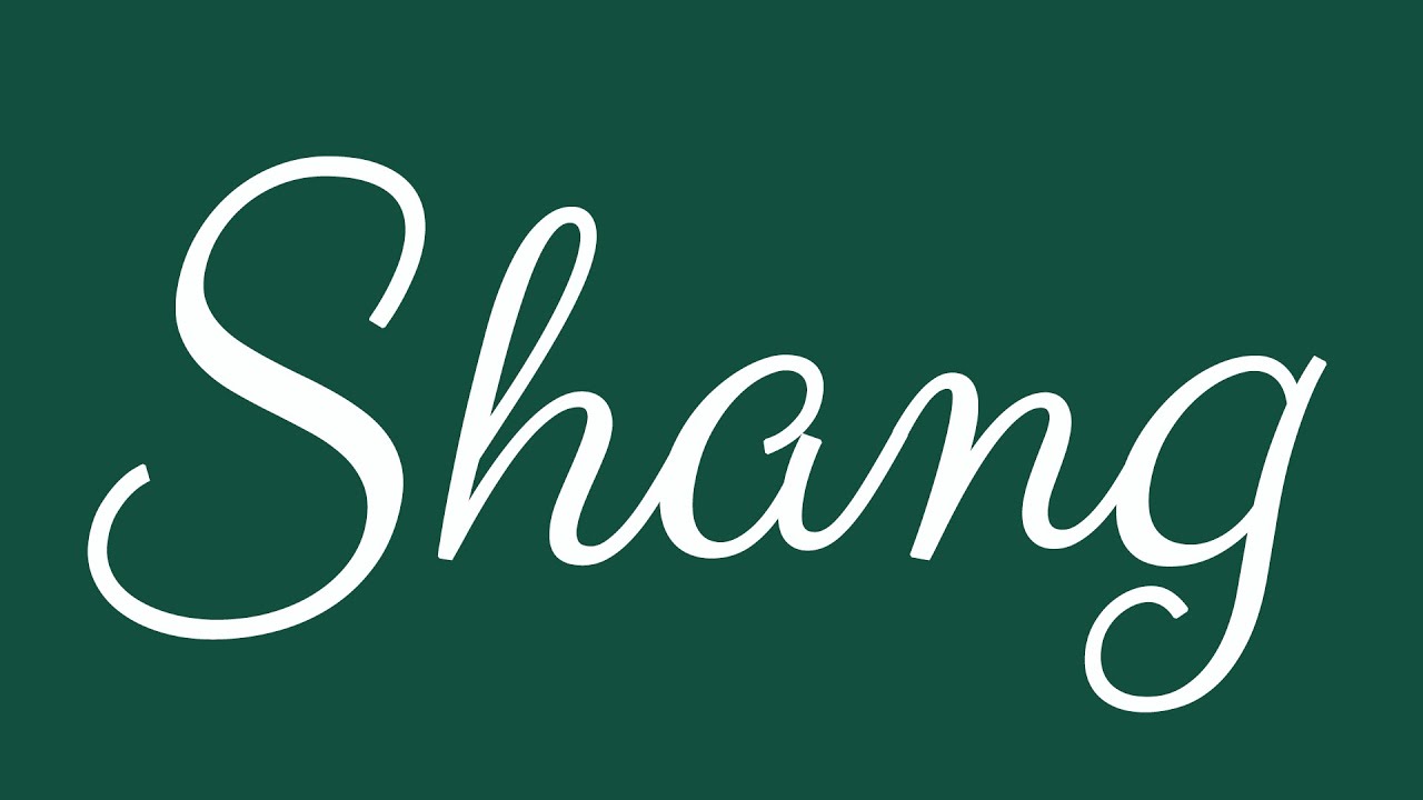 Learn how to Write the Name Shang Signature Style in Cursive Writing ...