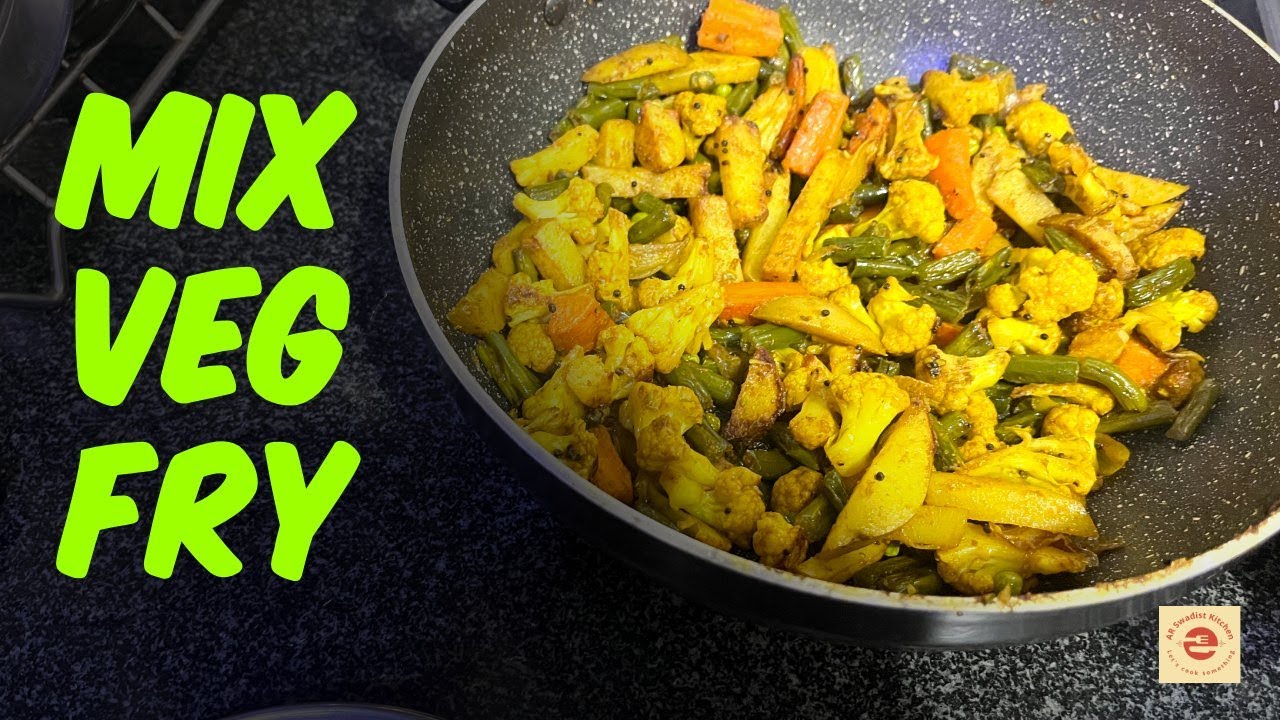 Mixed Veg Fry Recipe | मिक्स्ड वेजिटेबल फ्राई | How to cook vegetable ...
