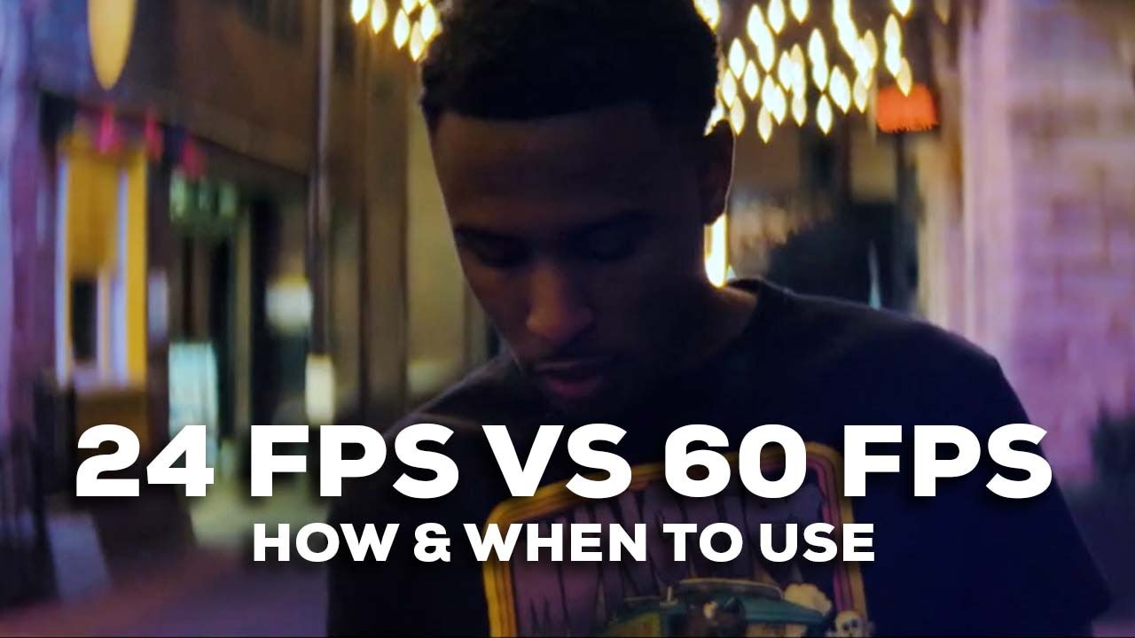 24 FPS vs 60 FPS | Using Frame Rate To Tell A Story - YouTube