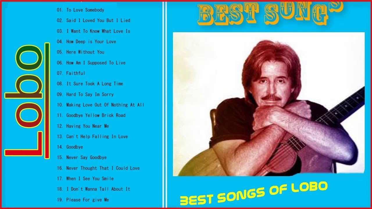 Lobo Greatest Hits Full Album | Lobo Playlist - YouTube
