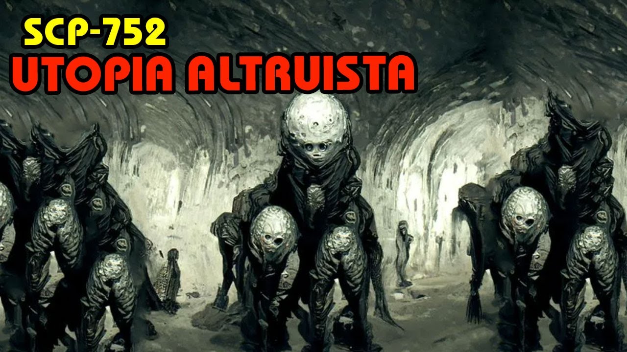SCP-752: Utopia Altruista - YouTube