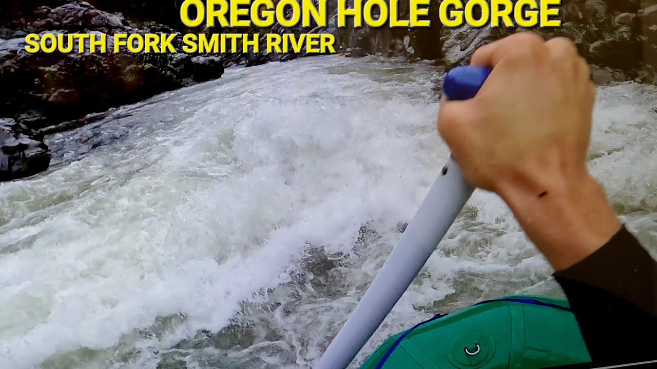 Rafting Middle Fork Smith River Oregon Hole Gorge - YouTube
