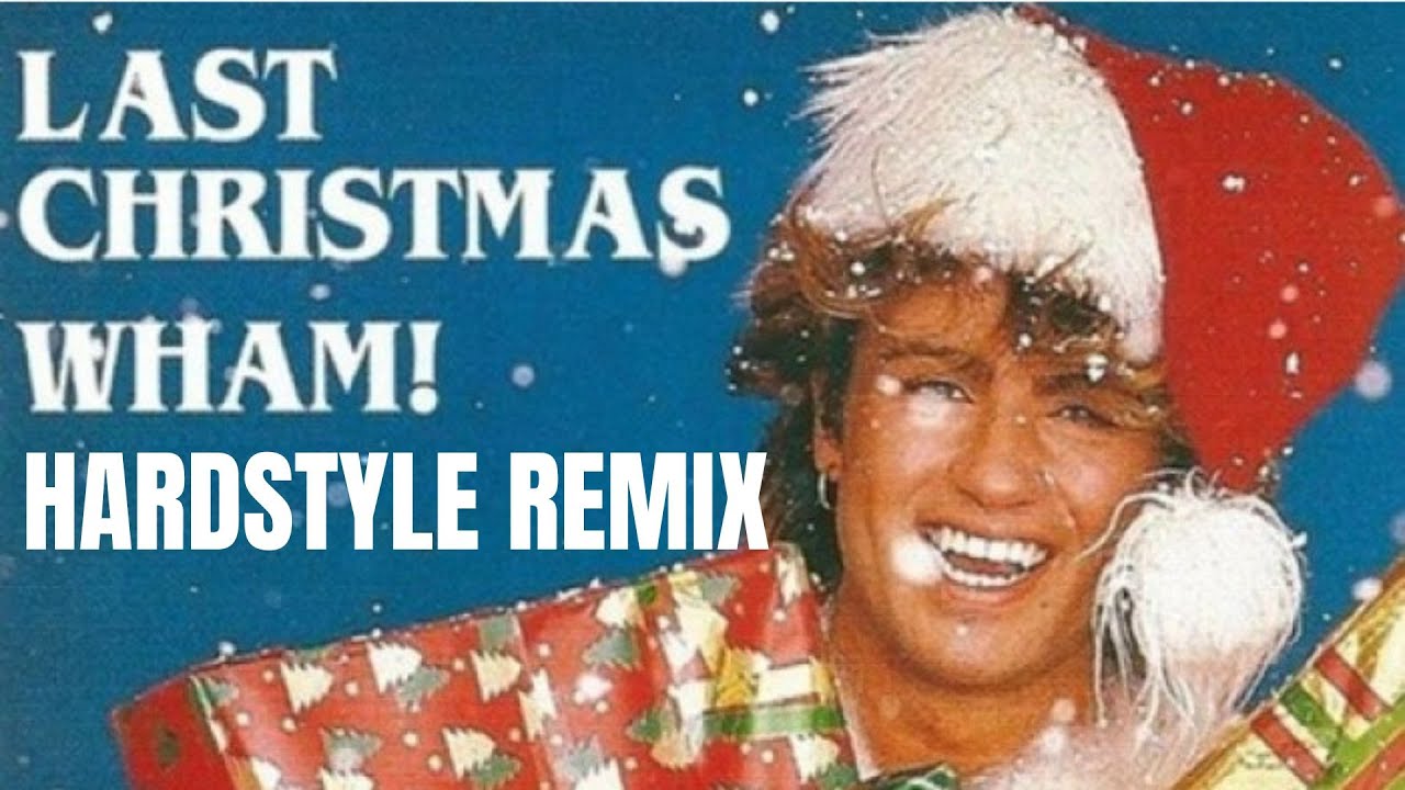 Wham! - Last Christmas (Hardstyle Remix) - YouTube