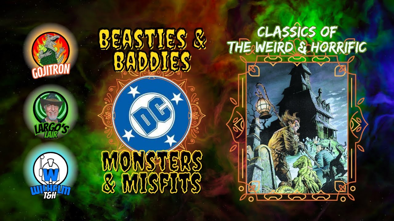 DC Comics Classics of the Weird & Horrific: A Beasties & Baddies ...