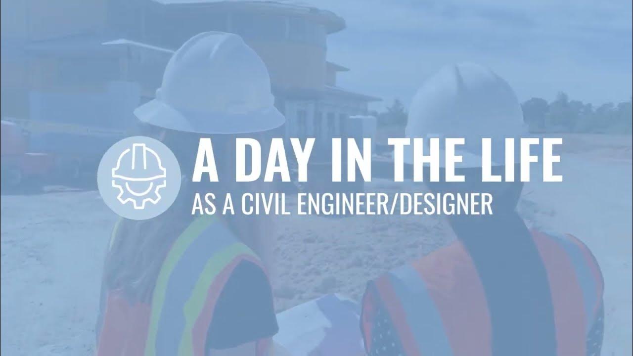 A Day in the Life as a Civil Engineer/Designer - YouTube