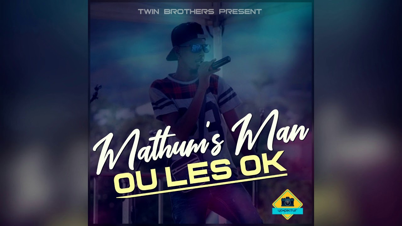 MATHUM' S MAN - OU LES OK (2019) - YouTube