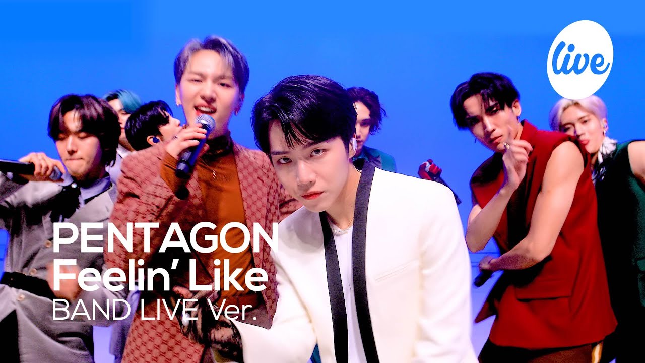 [4K] 펜타곤(PENTAGON) “Feelin’ Like” Band LIVE Concert BANDTAGON is Back!💙 ...