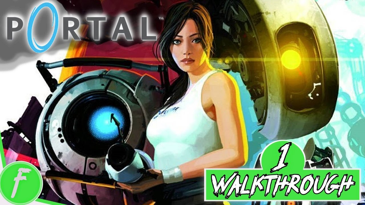 Portal FULL WALKTHROUGH Gameplay HD (PC) | NO COMMENTARY | PART 1 - YouTube