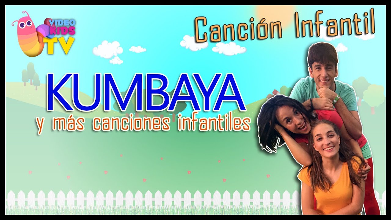 KUMBAYA ♫♪ canción completa con baile - YouTube