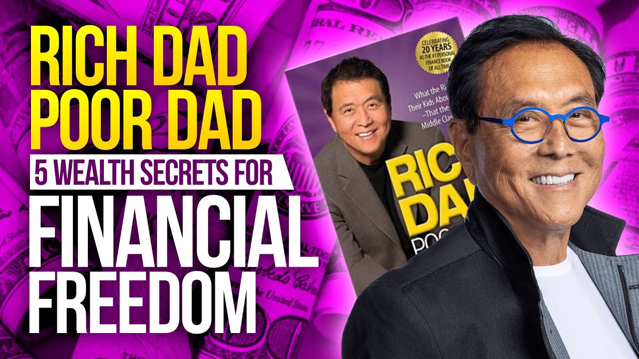Key Points of 'Rich Dad Poor Dad': Five Wealth Secrets to Achieve ...