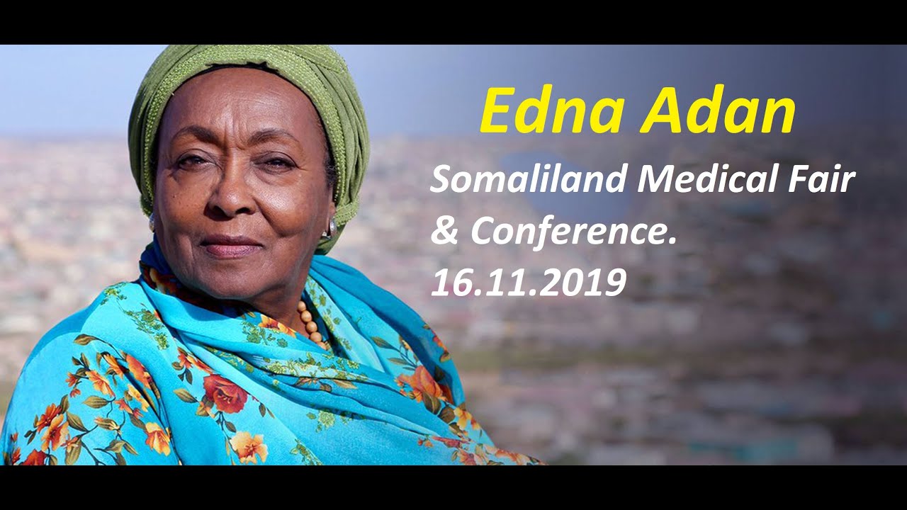 Dr Edna Adan's speech at Somaliland medical fair and conference - YouTube