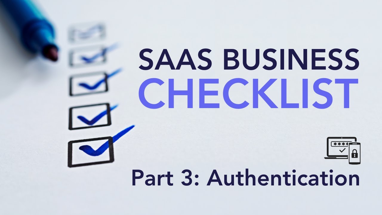 So You Want to Build a SaaS Business - Part 3: Authentication - YouTube
