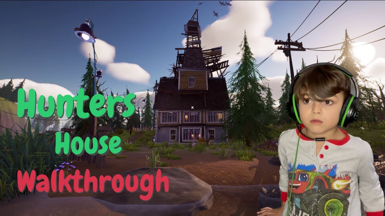 Hunters House Full Walkthrough HELLO NEIGHBOR 2 - YouTube