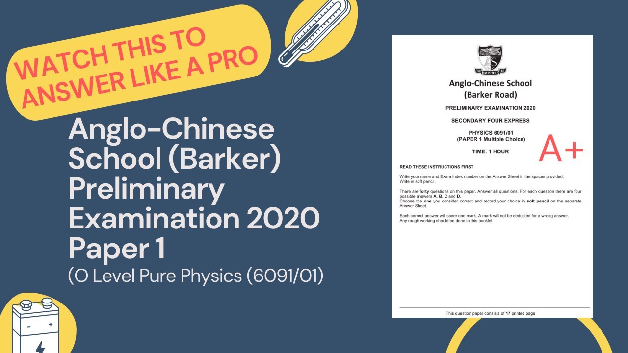 Anglo-Chinese School (Barker Road) 2020 GCE O-level Physics Prelim ...