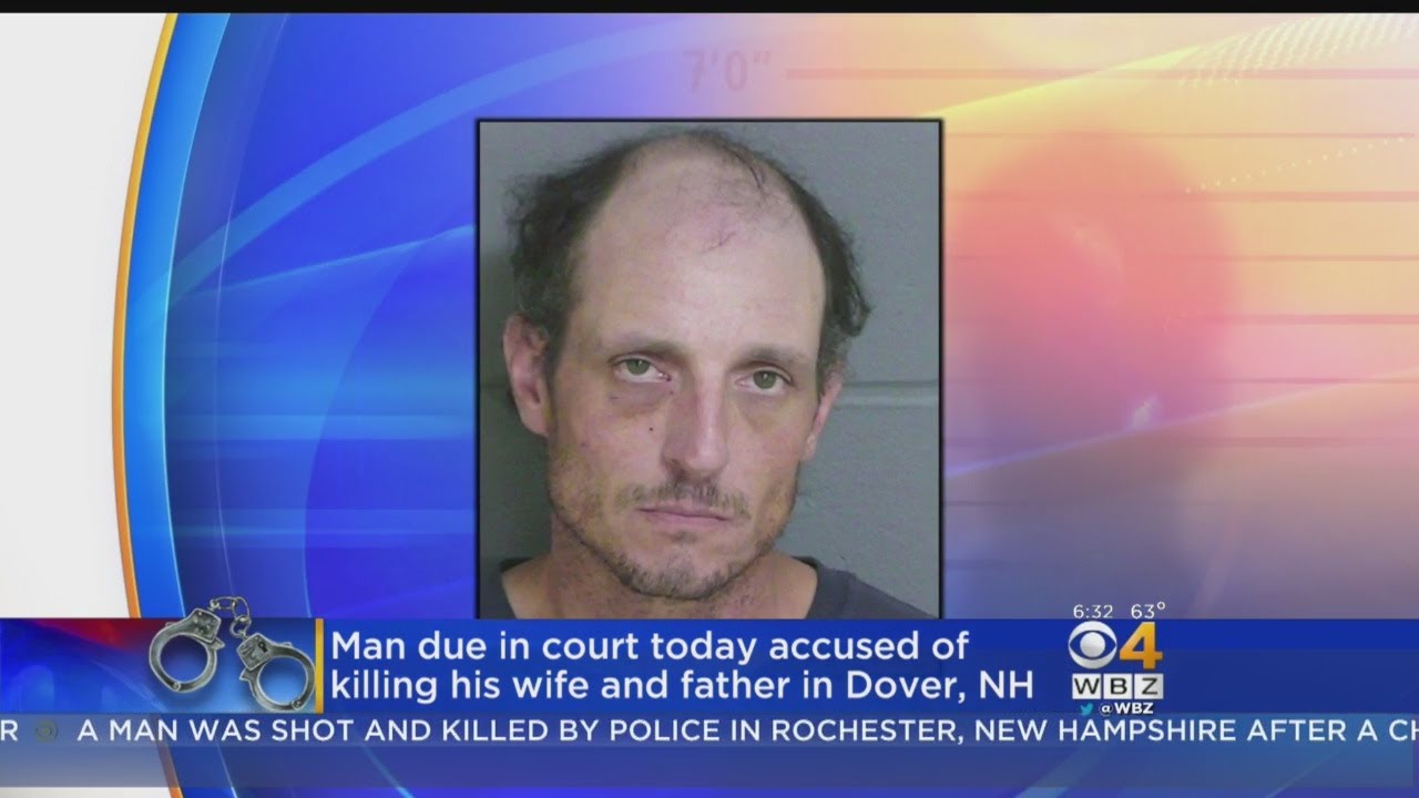 Dover, NH Man Charged In Murders Of Wife, Father - YouTube