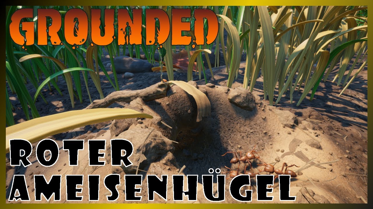 Grounded Wegmarkierung Roter Ameisenhügel - YouTube