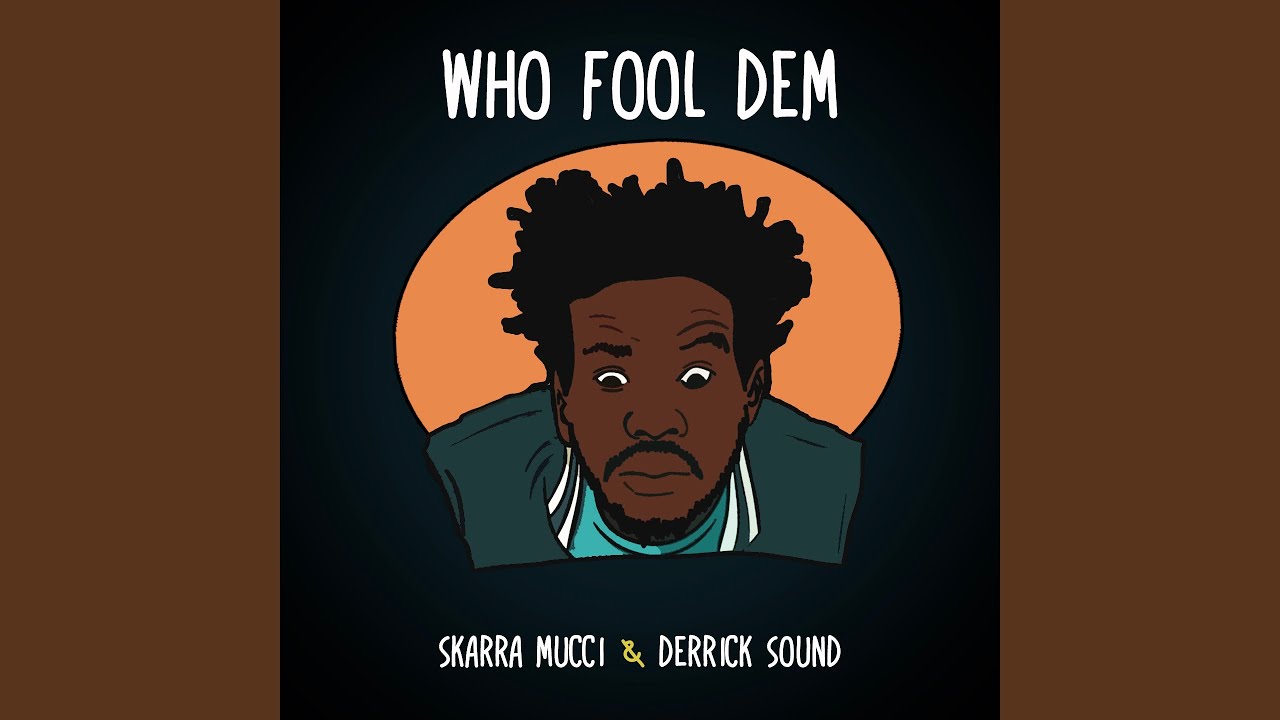 Who Fool Dem - YouTube Music