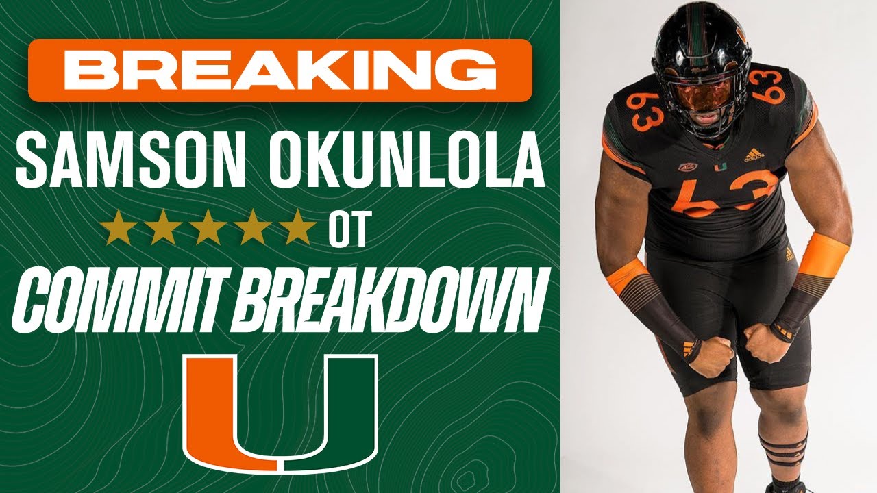 MASSIVE 5-Star OT Samson Okunlola Commits To Miami Football ...