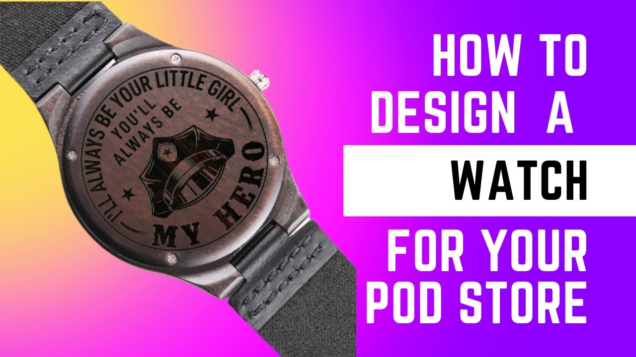 POD Designing Watch Engravings - YouTube
