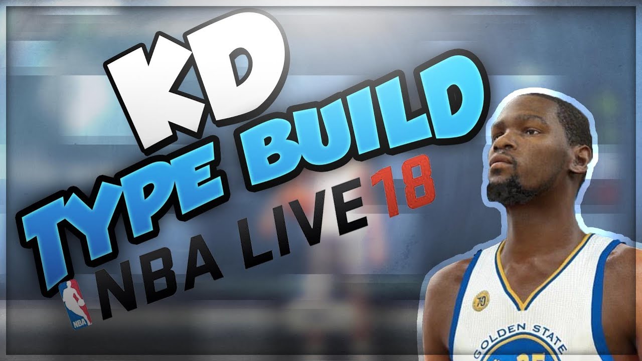 NEWS + KD BUILD NBA LIVE 18 - YouTube