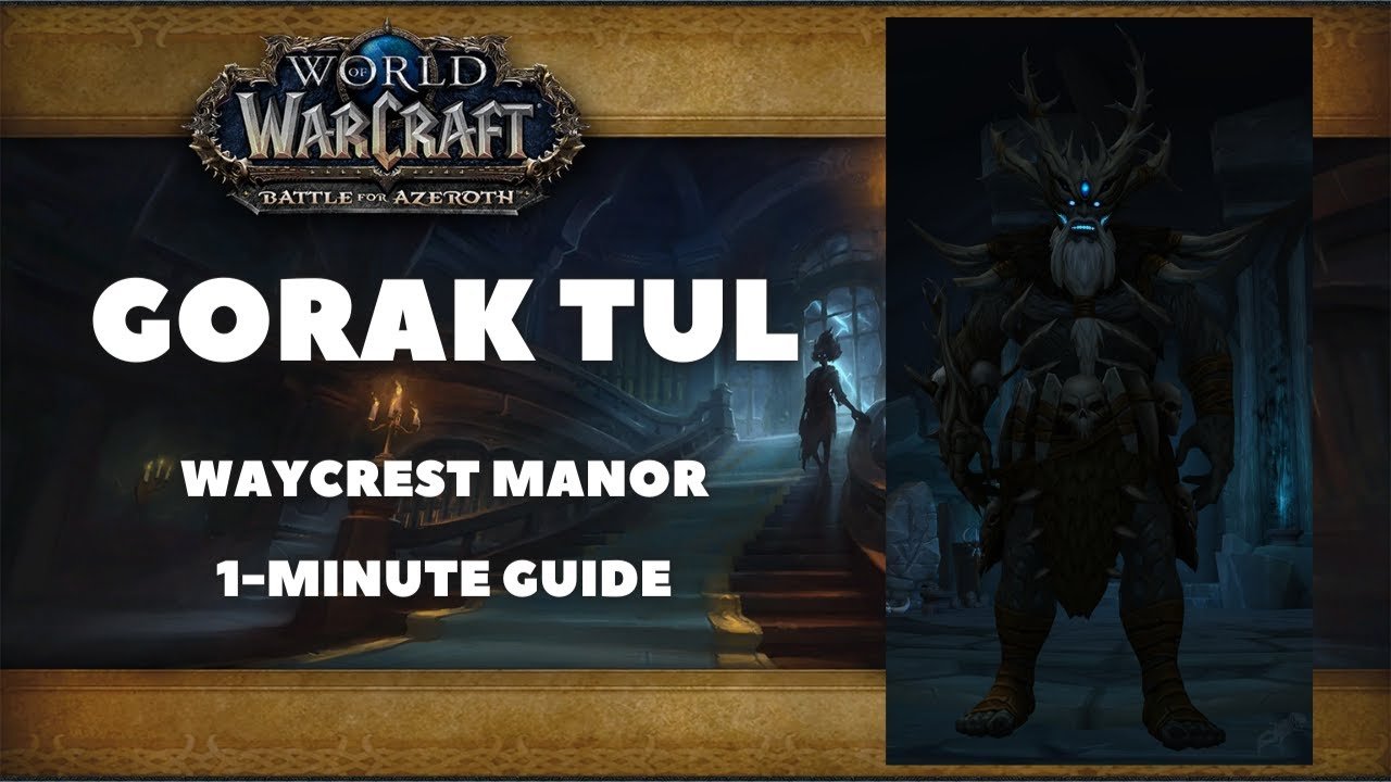 Gorak Tul Guide: Waycrest Manor Last Boss - YouTube