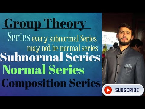 Series | Subnormal Series | Normal Series |Composition Series ...