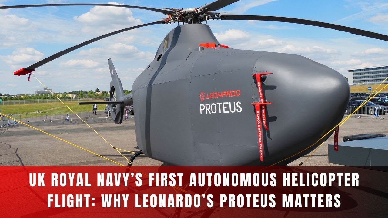 UK Royal Navy’s First Autonomous Helicopter Flight: Why Leonardo’s ...