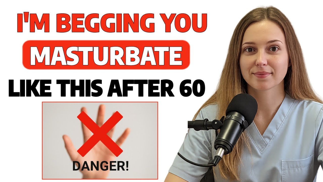Urologist Explains: How to Masturbate Safely After 60 (3 Mistakes to ...