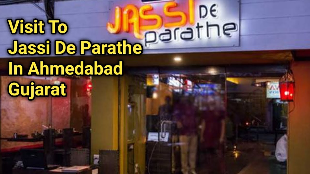 Visit To Jassi De Parathe In Ahmedabad Gujarat With Family/Restaurant Visit/Review - YouTube
