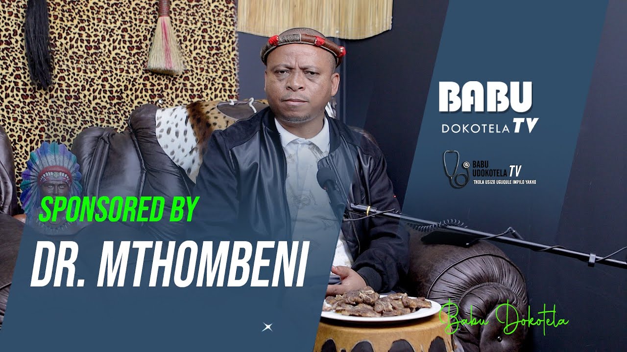 Babu Dokotela Tv | Sponsored by Dr. MTHOMBENI - YouTube
